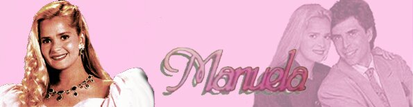 Manuela - Telenovelas Mania